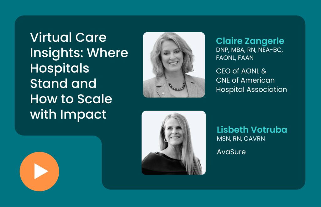 Virtual Care Insights: Where Hospitals Stand and How to Scale with ...